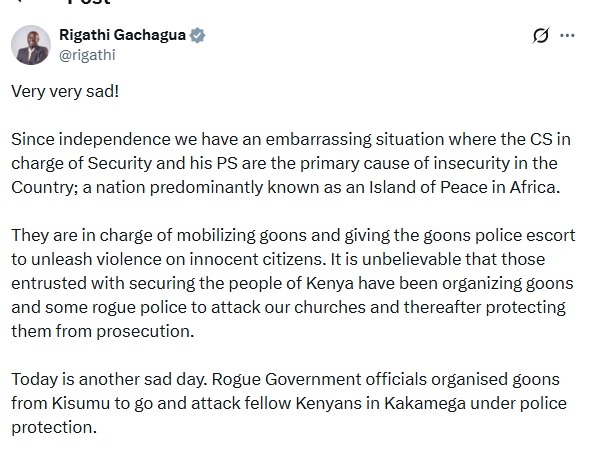 Gachagua claims security chiefs orchestrated deadly goon attacks at ...